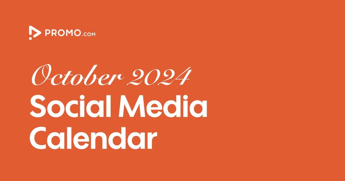 October 2024 Social Media Content Calendar | Promo.com